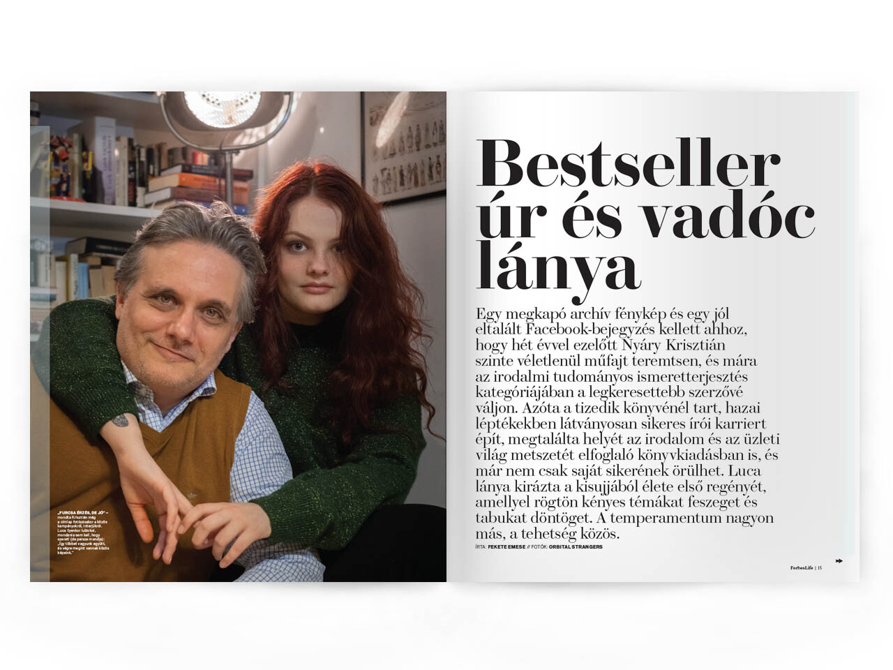 Nyáry Krisztián és Luca, Kemény István és Zsófi, és képzőművész ...